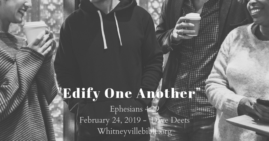 Edify One Another – Whitneyville Bible Church